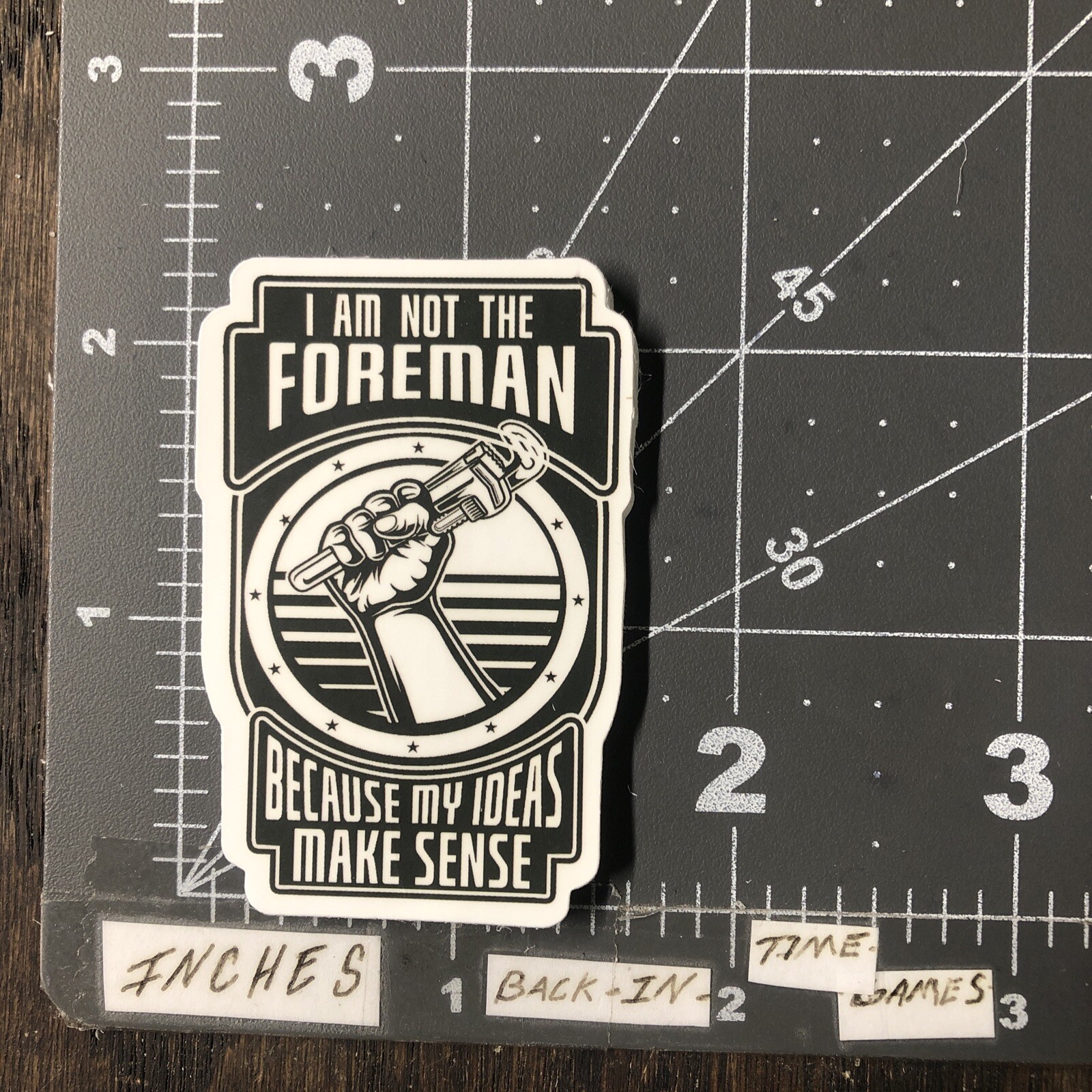 I Am Not The Foreman Adult Humor Sticker For HardHat Phone Toolbox Ect ...