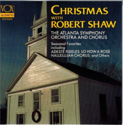 Christmas with Robert Shaw - Robert Shaw (Conductor/Chorus Director ...