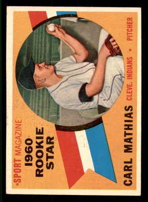 1960 Topps #139 Carl Mathias RS Excellent+ RC Rookie Indians RS ID ...