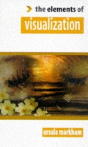 Elements of Visualization by Ursula Markham (1997, Trade Paperback) for ...