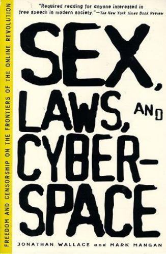 Sex, Laws and Cyberspace by Wallace, Jonathan 9780805052985 | eBay