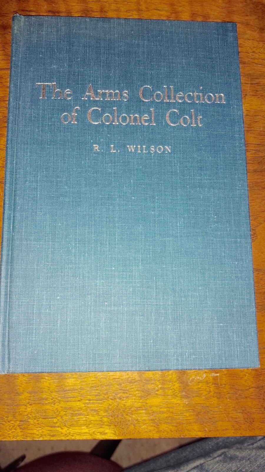 Original Colt Arms book. The Arms Collection of Colonel Colt, By R.L. Wilson | eBay