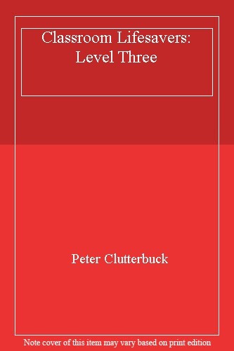 Classroom Lifesavers Level Three by Clutterbuck Peter Paperback Book ...