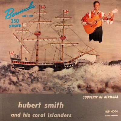 Hubert Smith And His Coral Islanders, Bermuda 350 Years 1609 - 1959 ...