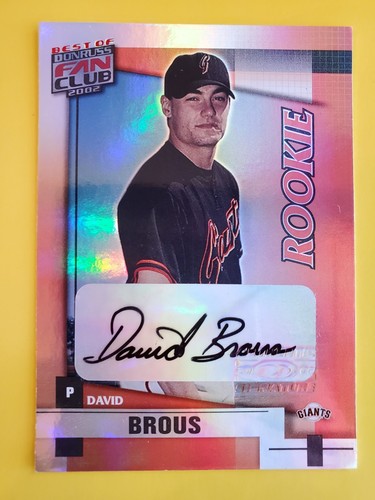 2002 Donruss Best of Fan Club Autograph #217 David Brous 390/1350 - SF ...