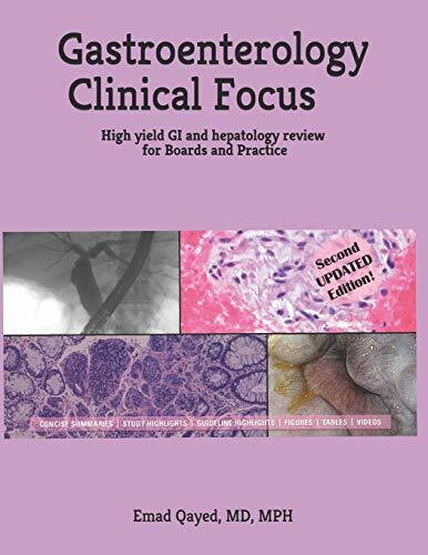 GASTROENTEROLOGY CLINICAL FOCUS: HIGH YIELD GI AND By Emad S Qayed ...