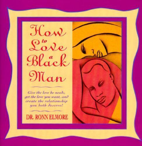 How to Love a Black Man by Ronn Elmore (2001, Hardcover) for sale ...