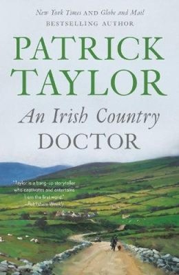 An Irish Country Doctor (Irish Country Books) by Taylor, Patrick ...