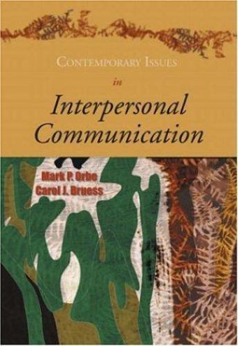 Contemporary Issues in Interpersonal Communication by Mark P. Orbe and ...
