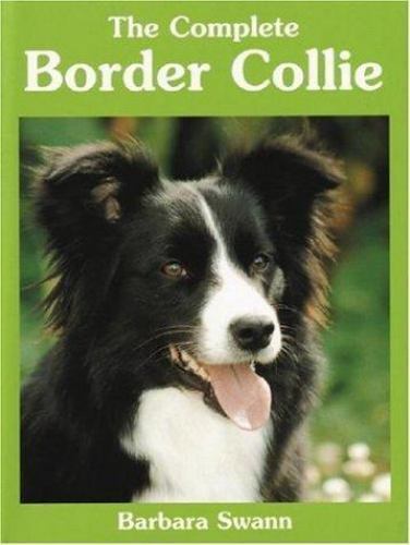 Complete Border Collie by Barbara Swann (Hardcover) for sale online | eBay