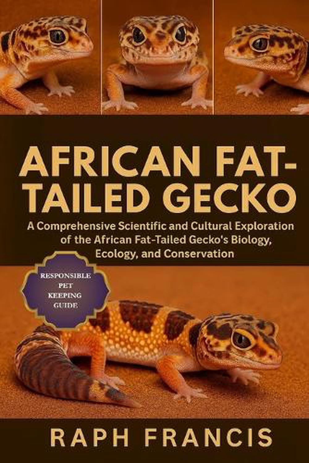 African Fat-Tailed Gecko: A Comprehensive Scientific and Cultural ...