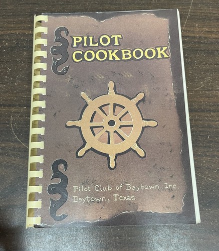 Vtg 1990s Pilot Club of Baytown Texas Cookbook - Pilot International ...
