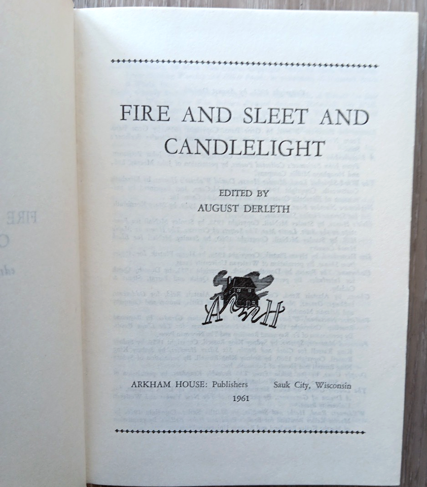 August Derleth, editor - Fire and Sleet and Candlelight, Arkham House ...