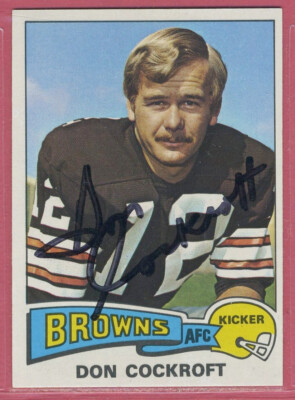 Don Cockroft - 1975 Topps Autographed Football card # 244 - Cleveland ...