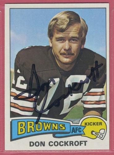 Don Cockroft - 1975 Topps Autographed Football card # 244 - Cleveland ...