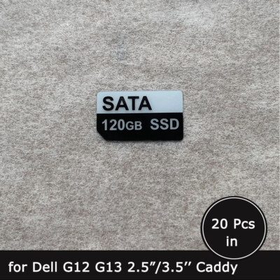 20pc of 120GB SATA SSD caddy label sticker for dell G12 G13 2.5/3.5 SFF ...
