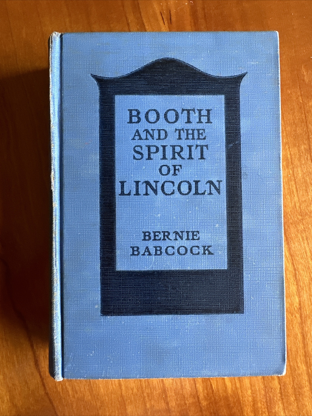 Booth and the Spirit of Lincoln Bernie Babcock 1925 Hardcover | eBay