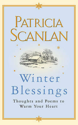 Winter Blessings: Thoughts and Poems to Warm Your Heart by Patricia ...