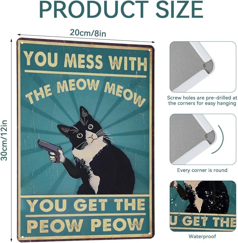 Funny Cat Metal Sign You Mess With Meow Meow Peow Peow Wall Art Decor ...