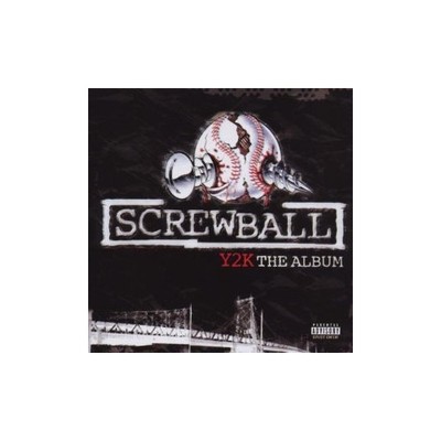 Screwball - Y2K: The Album - Screwball CD 20VG The Cheap Fast Free Post ...