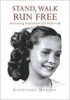 Stand, Walk, Run Free - Paperback By Morgan, Constance - GOOD | eBay