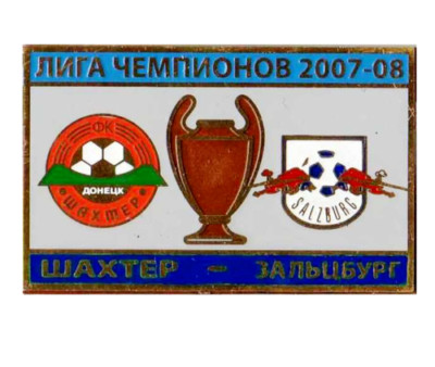 football soccer pin badge Shakhtar Donetsk - FC Salzburg Austria 2007 ...