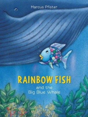 Rainbow Fish and the Big Blue Whale - Pfister, Marcus - Very Good - See ...