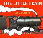 The Little Train - Hardcover By Lois Lenski - VERY GOOD 9780375810718| eBay