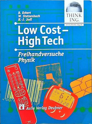 Low Cost - High Tech - Freihandversuche Physik. Anregungen für einen ...