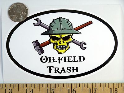 Oilfield Trash 3 1/2" x 5" Oval Euro Bumper Sticker B146 | eBay