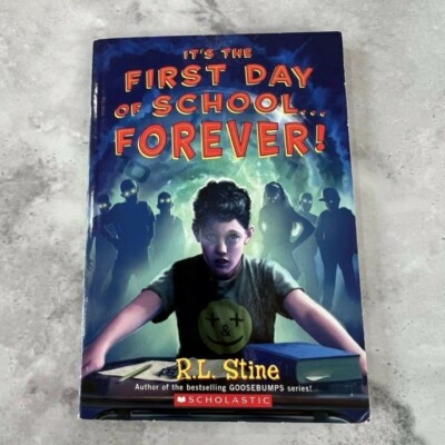 It's the First Day of School...Forever! by R. L. Stine Paperback ...