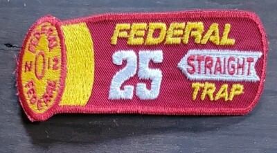 Vintage Federal 25 Straight Trap Shooting Patch Gun Shotgun Hunting | eBay