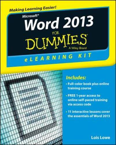 Word 2013 eLearning Kit For Dummies - Paperback By Lowe, Lois - GOOD ...