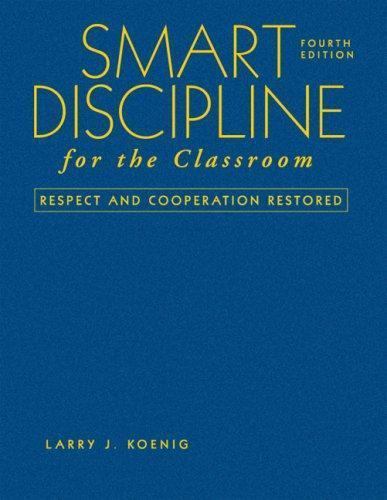 Smart Discipline for the Classroom : Respect and Cooperation Restored ...