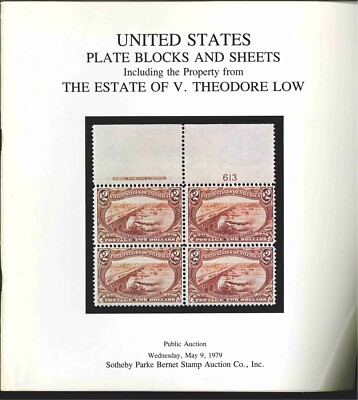 Sotheby's - US Plate Blocks & Sheets- Estate of V. Theodore Low -May 9 ...