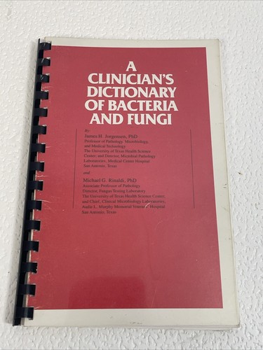 A Clinician s Dictionary Guide to Bacteria and Fungi by James Jorgensen ...