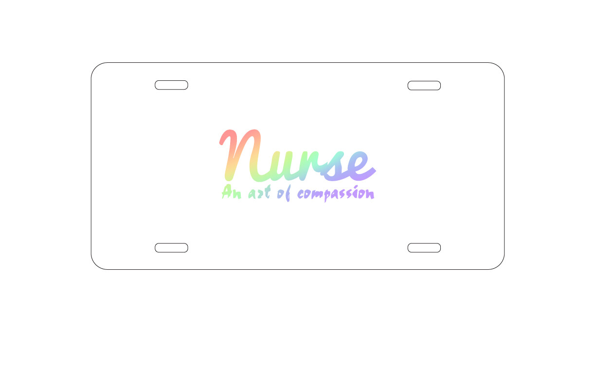 Aluminum License Plate - - Nurse An Art of Compassion | eBay