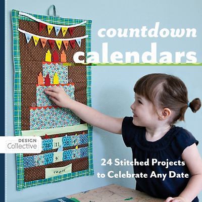 Count Down Calendars: 24 Stitched Projects to Celebrate Any Date ...