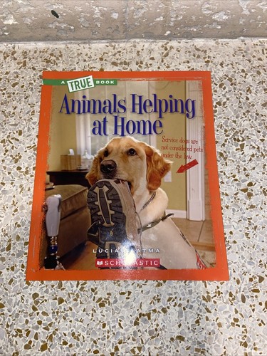 Animals Helping at Home (a True Book: Animal Helpers) (Library Edition ...
