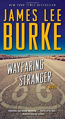 WAYFARING STRANGER: A NOVEL (A HOLLAND FAMILY NOVEL) By James Lee Burke ...