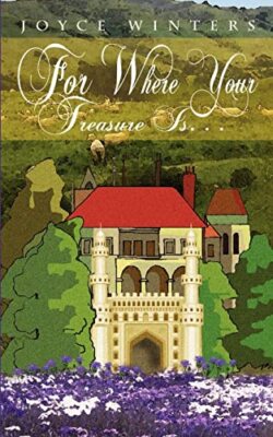 For Where Your Treasure is. . . Joyce Winters New Book 9781410784124 ...