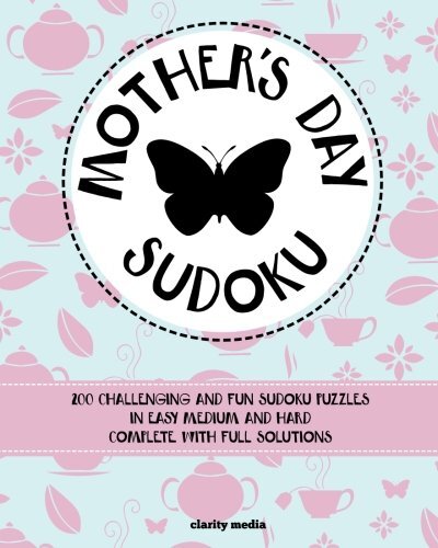 Mother's Day Sudoku: 200 brand-new sudoku puzzles in easy, medium ...