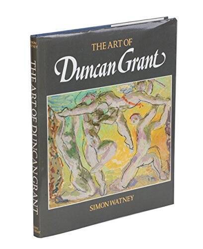 The Art of Duncan Grant - Hardcover By Watney, Simon - GOOD ...