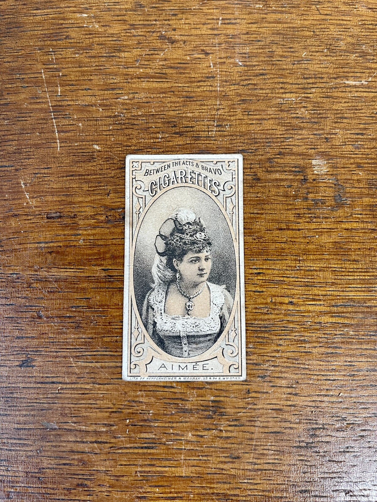 1880's Between the Acts Cigarettes Tobacco AIMEE card Heppenheimer ...