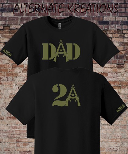 2A DAD SECOND AMENDMENT t-shirt BLACK w color choices *NEW 223 556 ...