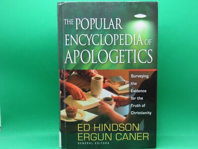 The Popular Encyclopedia of Apologetics Surveying the Evidence, Truth ...