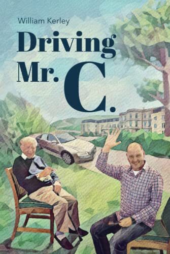 Driving Mr. C. by Kerley, William Book The Fast Free Shipping | eBay