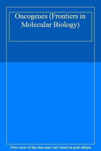 Oncogenes (Frontiers in Molecular Biology Series) 9780199630356| eBay