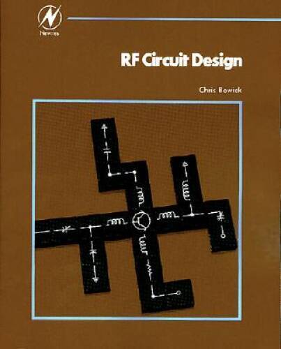 RF Circuit Design - Paperback By Bowick, Christopher - GOOD ...