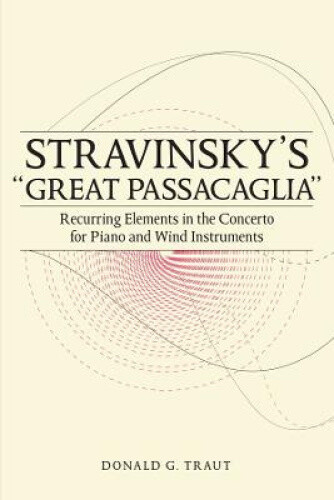 Stravinsky's Great Passacaglia : Recurring Elements in the Concerto for ...